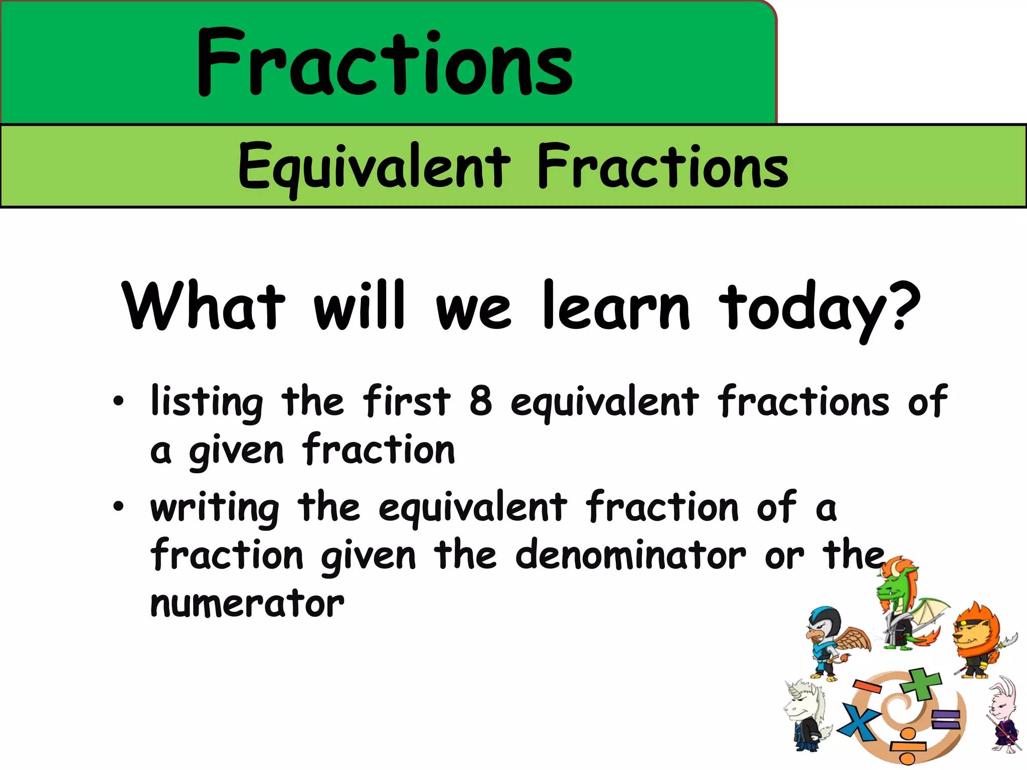 Kungfu math p4 slide4 (equivalent fraction)pdf | PDF