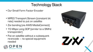 Stable Feed and Lower Costs with Use of 5G and Satellite Stable Feed and Lower Costs with Use of ...