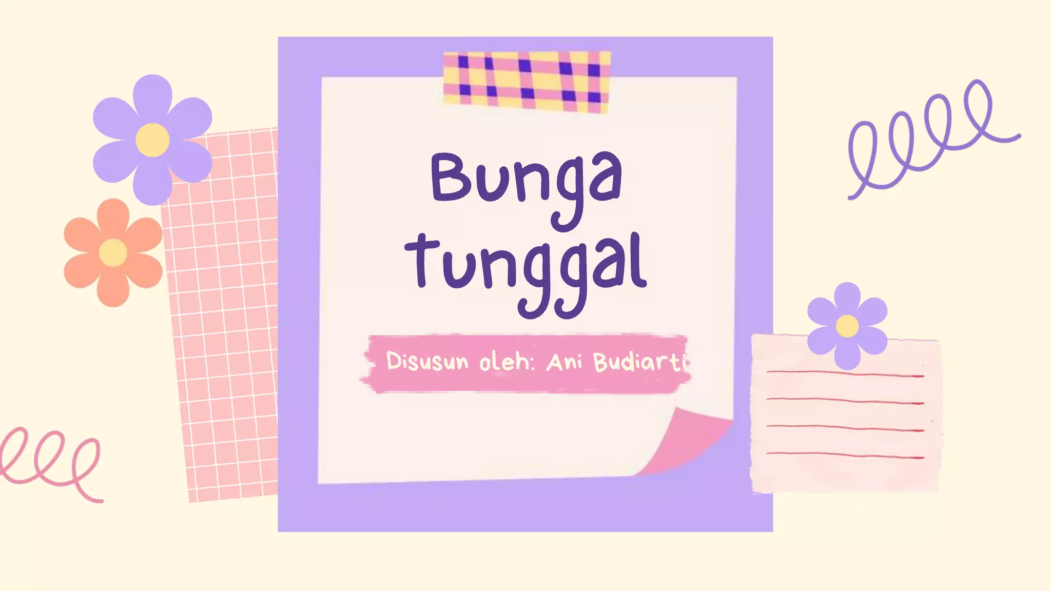 Bunga Tunggal | PPTX