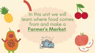 Farm to Table kindergarten lesson sort foods | PPTX
