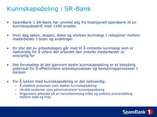 Kunnskapsdeling i SR-Bank | PPT