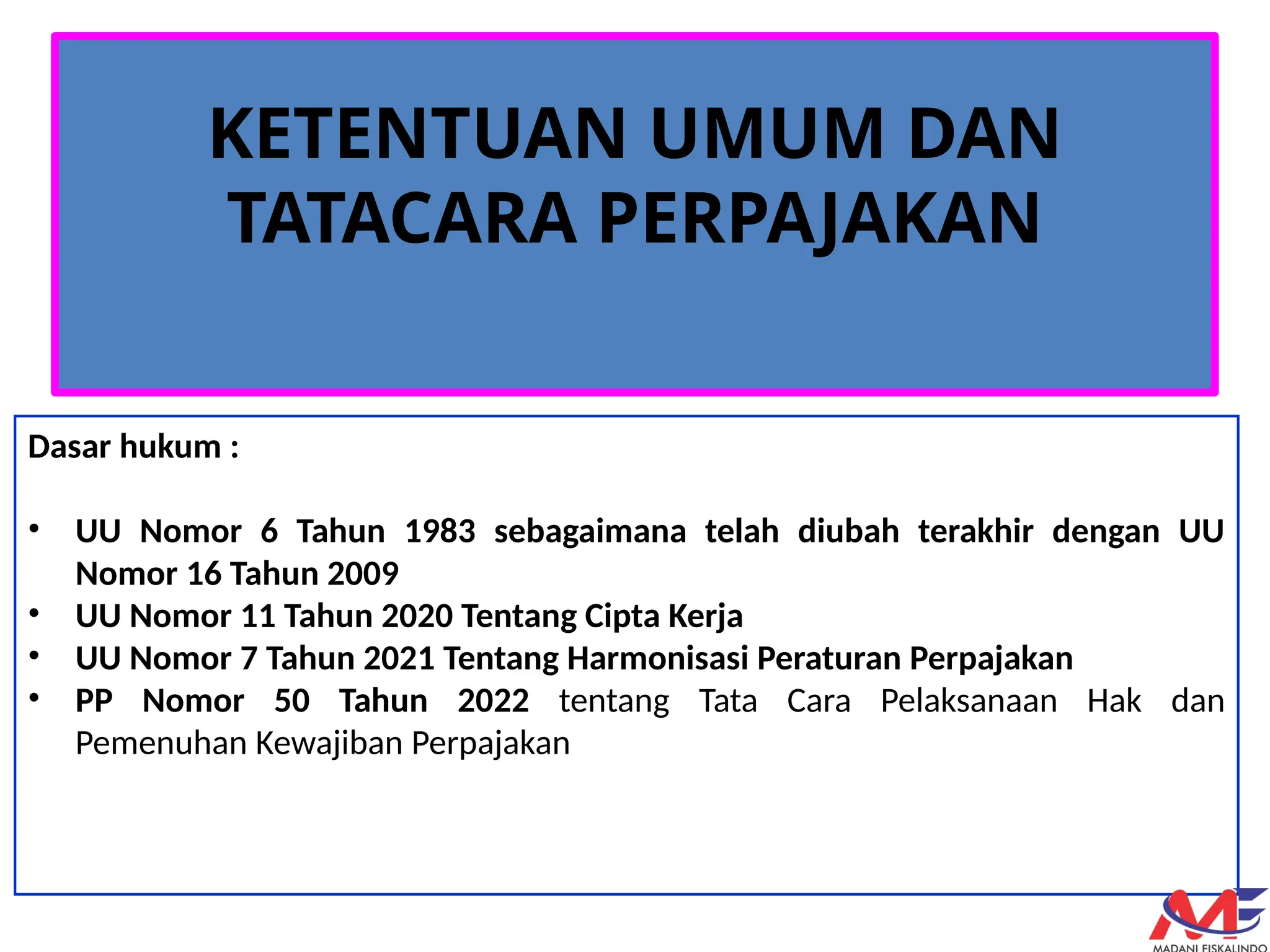 Ketentuan Umum Dan Tata Cara Perpajakan (KUP) | PPTX Ketentuan Umum Dan Tata Cara Perpajakan (KUP) | PPTX