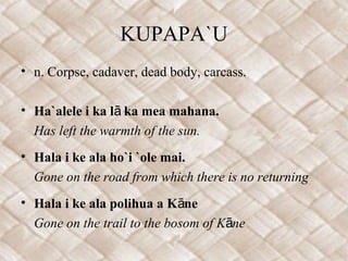 Kupapau | PPT | Death, Injury, or Military Conflict | Sensitive Topics