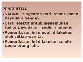 PPT PRAKTEK PEMERIKSAAN SADARI PADA PEREMPUAN | PDF