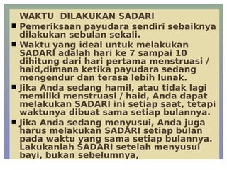 PPT PRAKTEK PEMERIKSAAN SADARI PADA PEREMPUAN | PDF