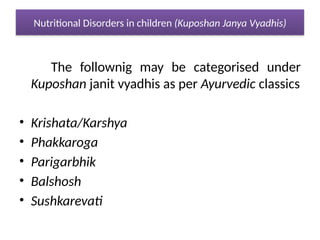 KUPOSHAN JANYA VYADHI.pptx malnutrition in ayurveda | PPTX