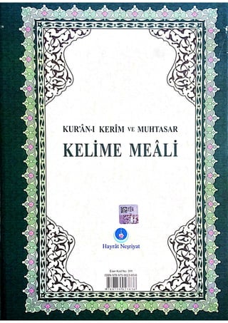 Kur'an-ı Kerim ve Muhtasar Kelime Meali - Hayrat Neşriyat (1. KISIM) .pdf