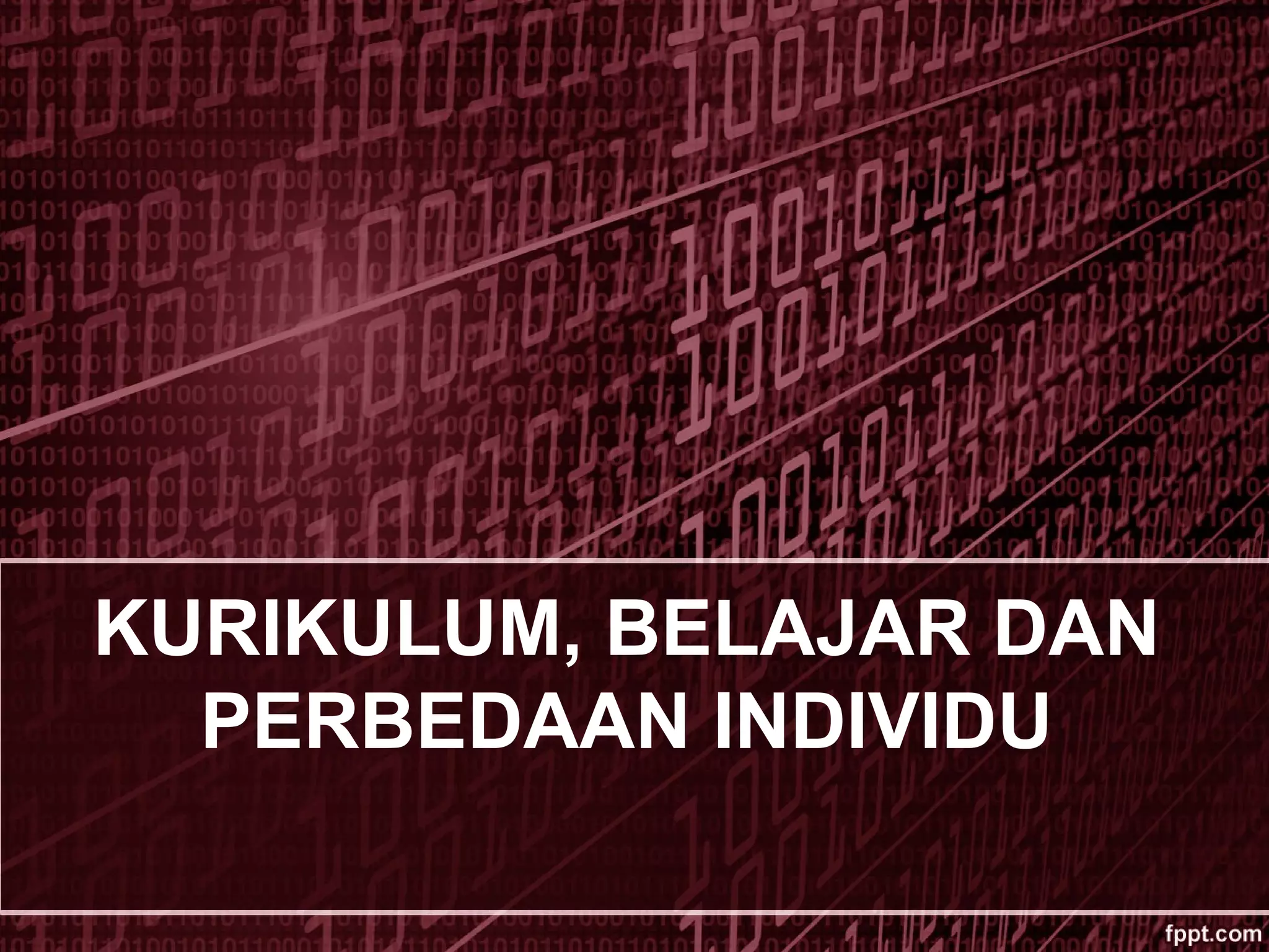 Kurikulum, belajar, dan perbedaan individu | PPT