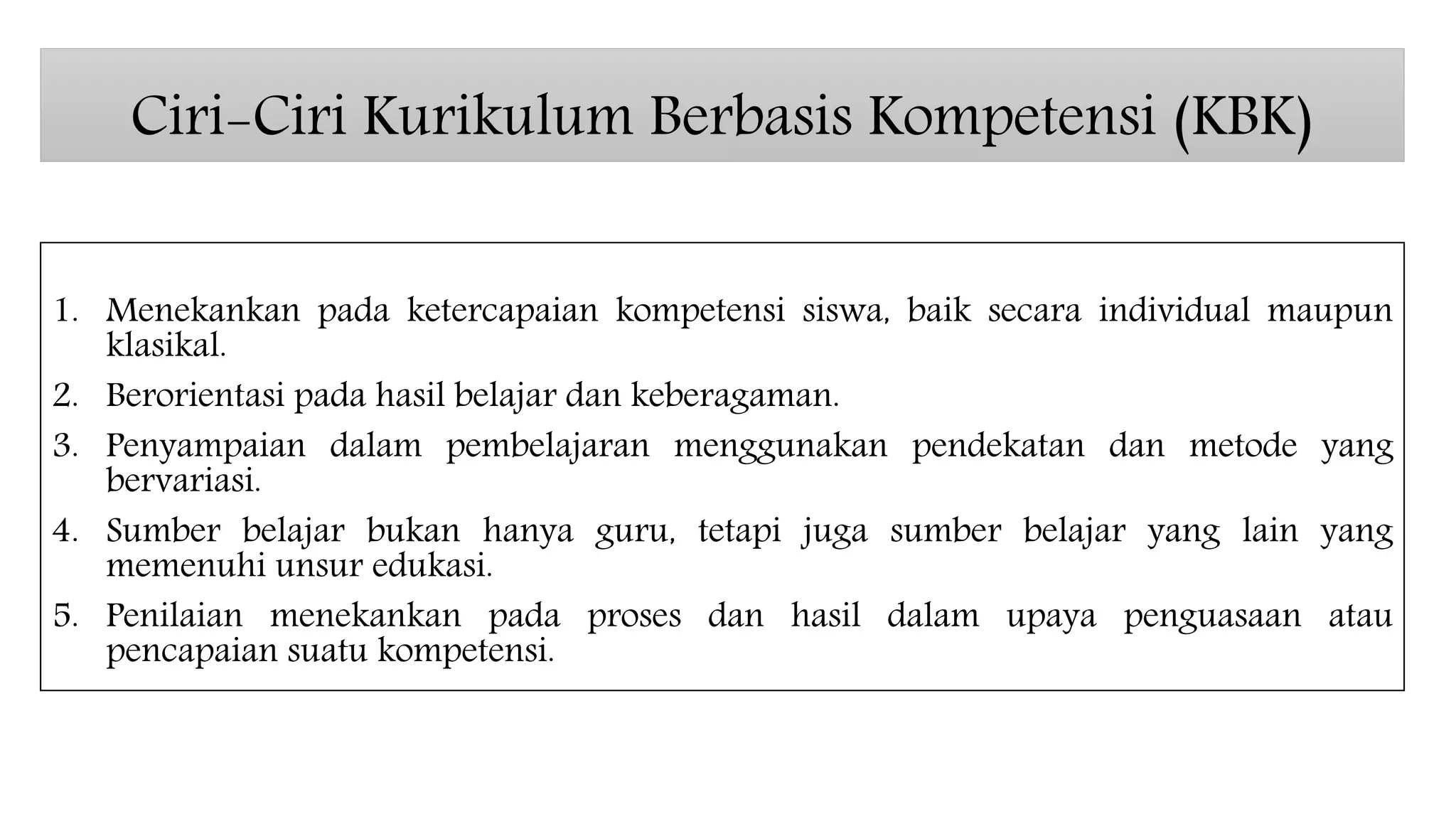 Kurikulum berbasis kompetensi (kbk) | PPTX