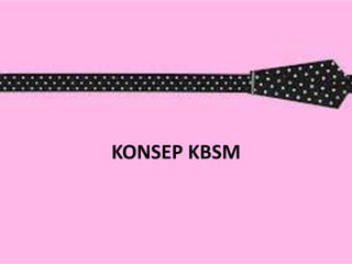 Kurikulum bersepadu sekolah menengah (kbsm) | PPTX