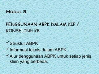 KURIKULUM PELATIHAN PENGGUNAAN ABPK DALAM KONSELING.ppt