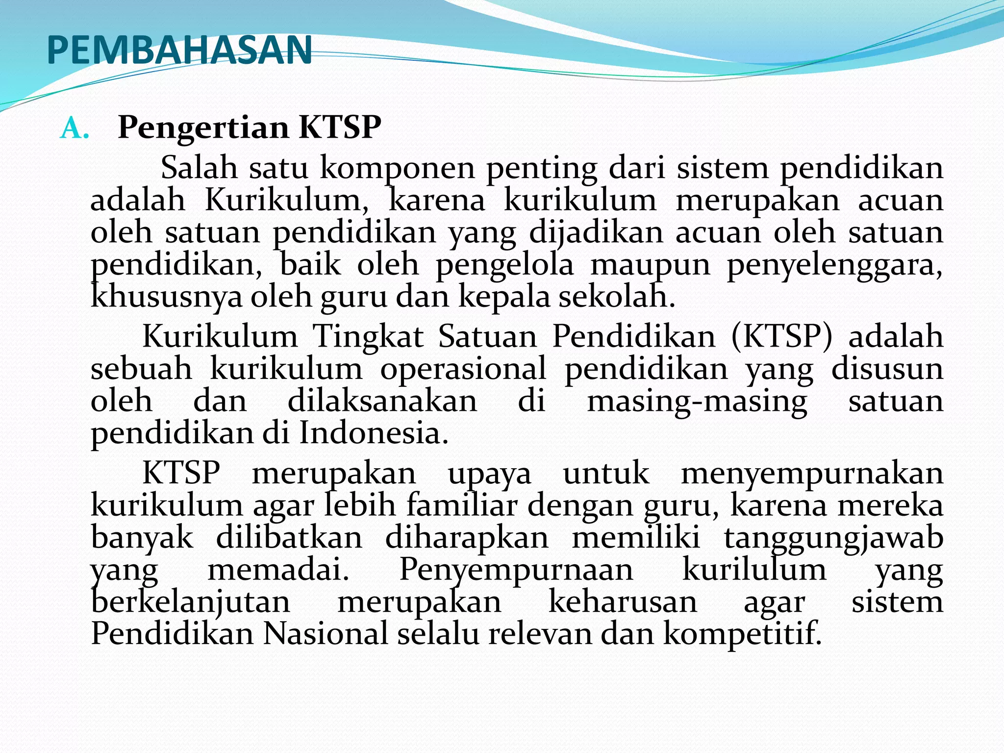 Kurikulum tingkat satuan pendidikan (ktsp) | PPT
