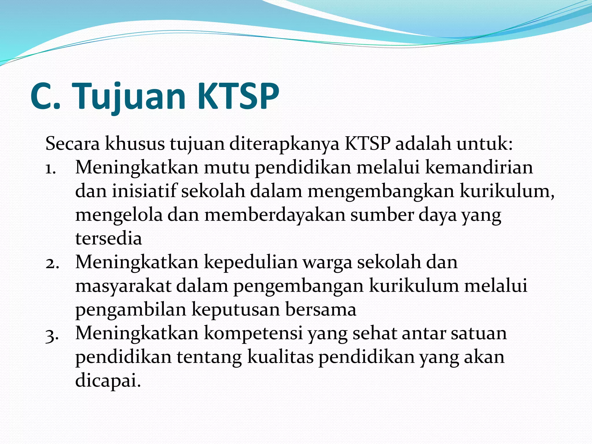 Kurikulum tingkat satuan pendidikan (ktsp) | PPTX