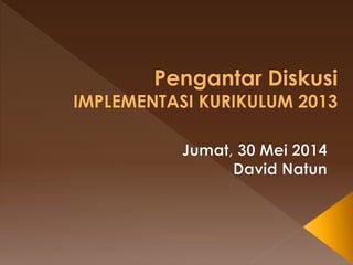 Implementasi Kurikulum 2013 | PPT