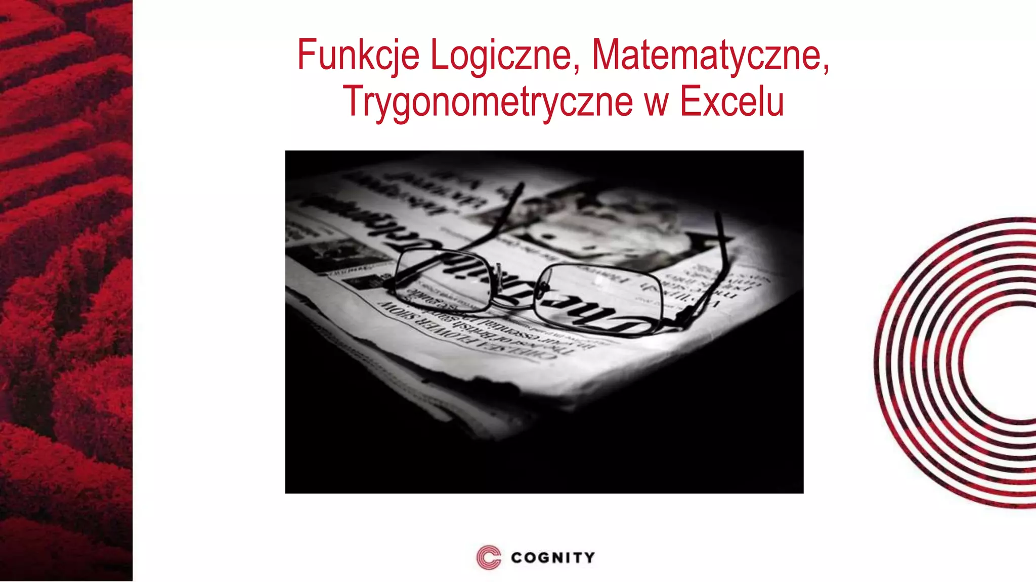 Kurs Excel - funkcje logiczne matematyczne | PPTX