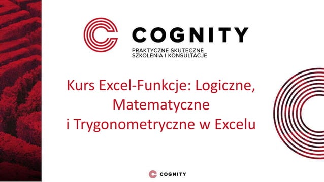 Kurs Excel - funkcje logiczne matematyczne | PPTX