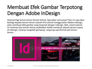 Kursus in design - membuat efek gambar terpotong dengan adobe indesign ...