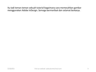 Kursus in design - membuat efek gambar terpotong dengan adobe indesign ...