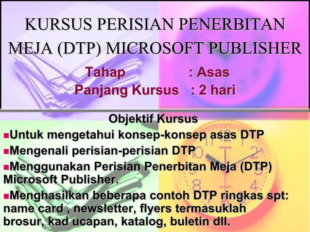Kursus Penerbitan Meja DTP Microsoft Publisher faizar | PPSX | Desktop Publishing | Computer ...