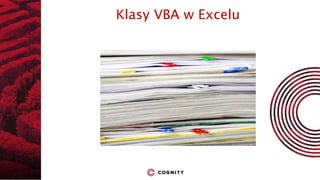 Kurs VBA - Klasy VBA w Excelu | PPTX