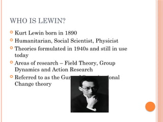 KURT-LEWIN REPORT LEADERSHIP GROUP THREE | PPTX