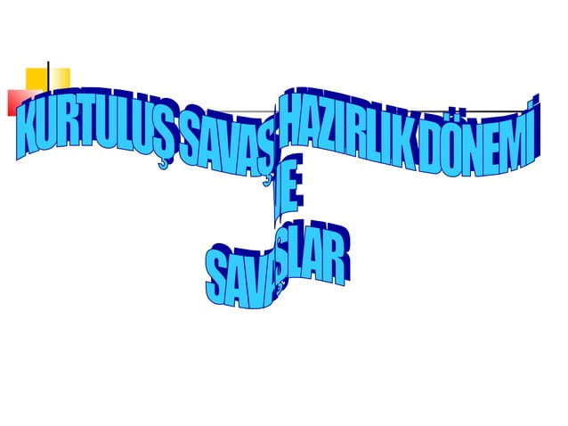 Kurtuluş Savaşı Hazırlık Dönemi Ve Cepheler slayt | PPT
