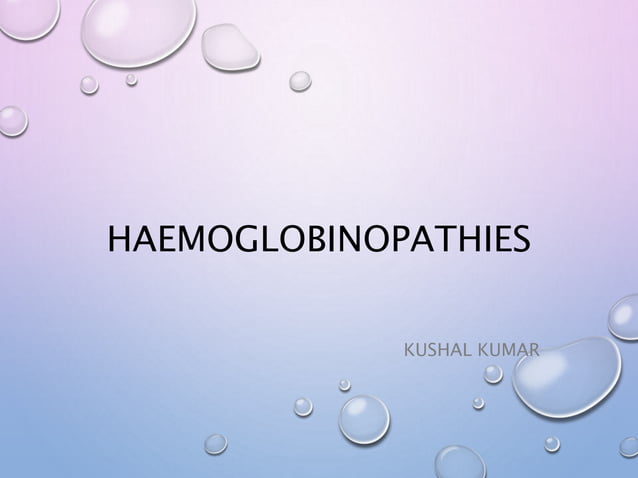 haemoglobinopathies | PPTX