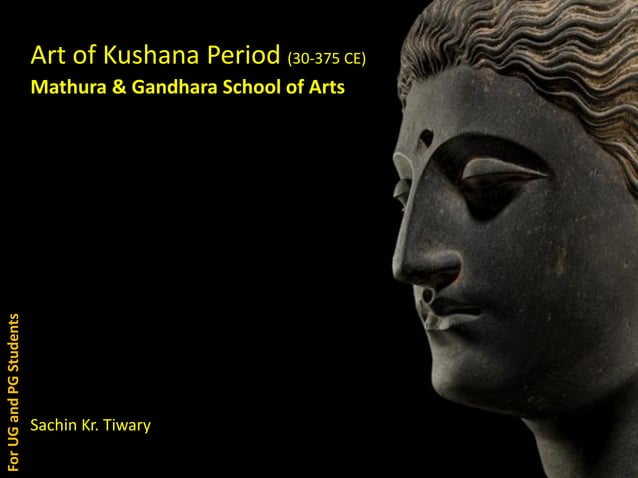 Art of Kushana Period (Gandhara & Mathura) : An Introduction | PDF ...