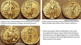 Coins of Kushana Empire- (Kanishka I) | PPTX