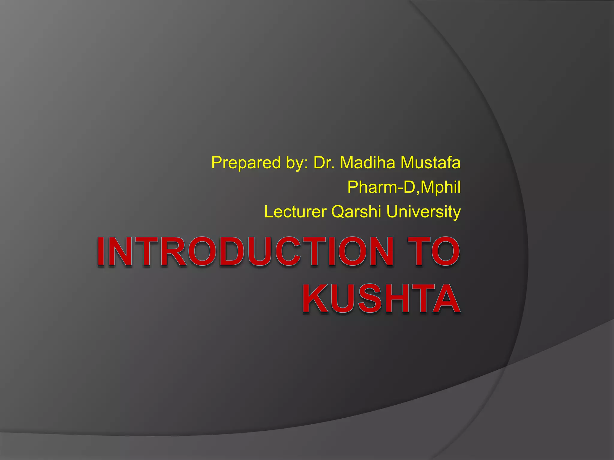 Kushta ppt | PPTX