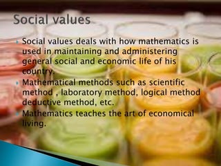 VELUES OF TEACHING MATHEMATICS | PPTX