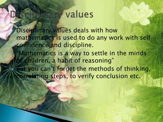 VELUES OF TEACHING MATHEMATICS | PPT