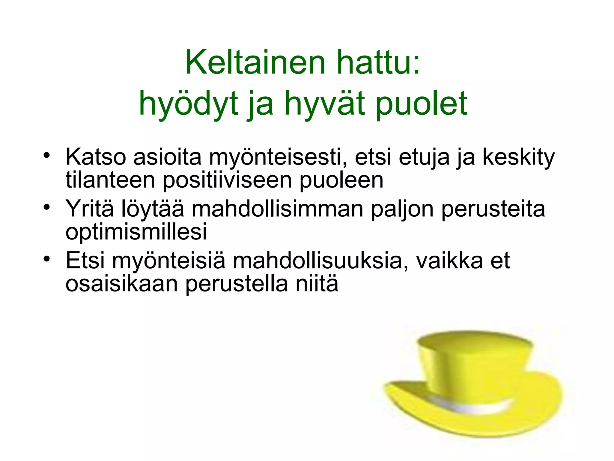 De Bonon kuusi ajatteluhattua | PPT