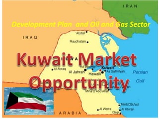 Kuwait Market Opportunity | PPTX