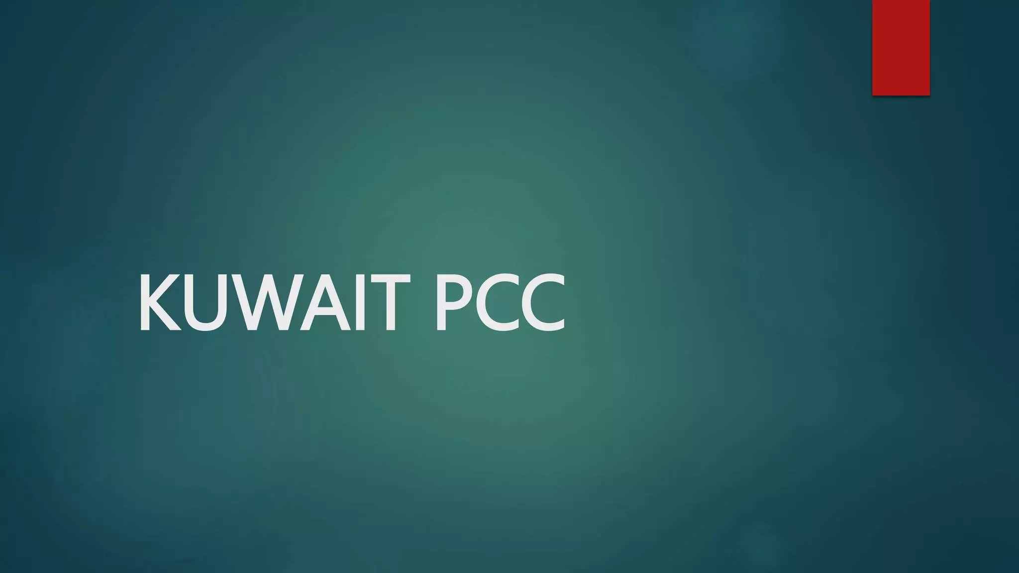 KUWAIT PCC | PPT