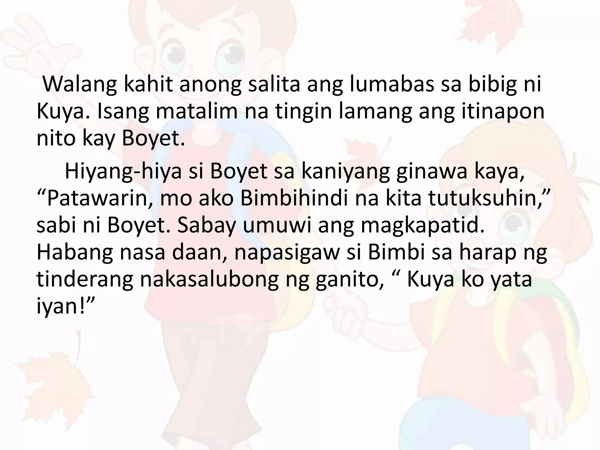 Kuya ko yata iyan! | PPTX