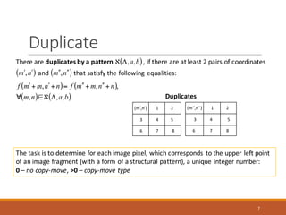 Andrey Kuznetsov and Vladislav Myasnikov - Using Efficient Linear Local Features in the Copy ...