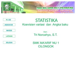 koefisien variasi dan angka baku kv&a.baku.ptx.pptx