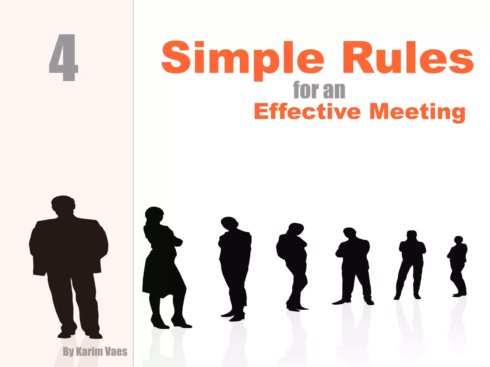 Four Simple Rules for an Effective Meeting Rules (kvaes.be) | PDF