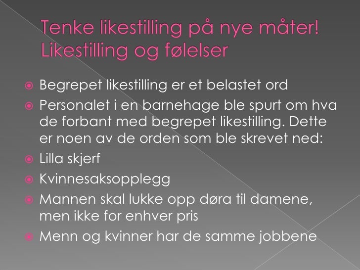 Kvantitativ og kvalitativ likestilling i barnehagen