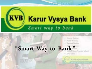 Karur Vysya Bank | PPTX