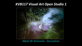 KVB117 10 Writing your Rationale I: Description | PPT