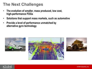 20 Years of KVH Fiber Optic Gyro Technology: Presented at SPIE 2016 | PPTX