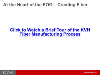 20 Years of KVH Fiber Optic Gyro Technology: Presented at SPIE 2016 | PPTX