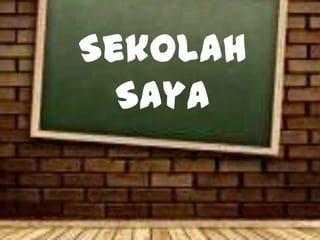 Kvk+kvk (sekolah saya) | PPTX