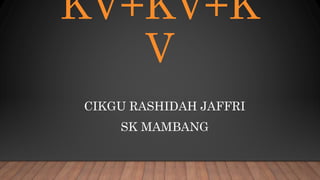 Kv+kv+kv | PPT