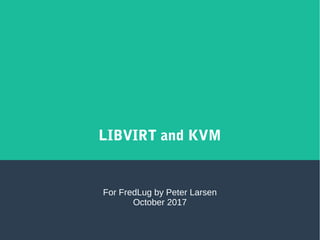 Kvm and libvirt | ODP