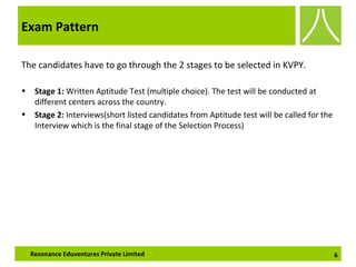 Kishore Vaigyanic protsahan Yojana (KVPY) | PPT