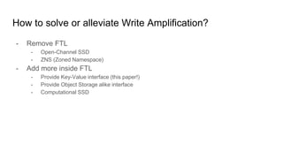 [Paper Reading]KVSSD: Close integration of LSM trees and flash translation layer for write ...