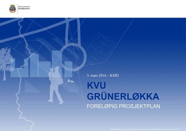 KVU Grünerløkka prosjektplan - 03.03.16